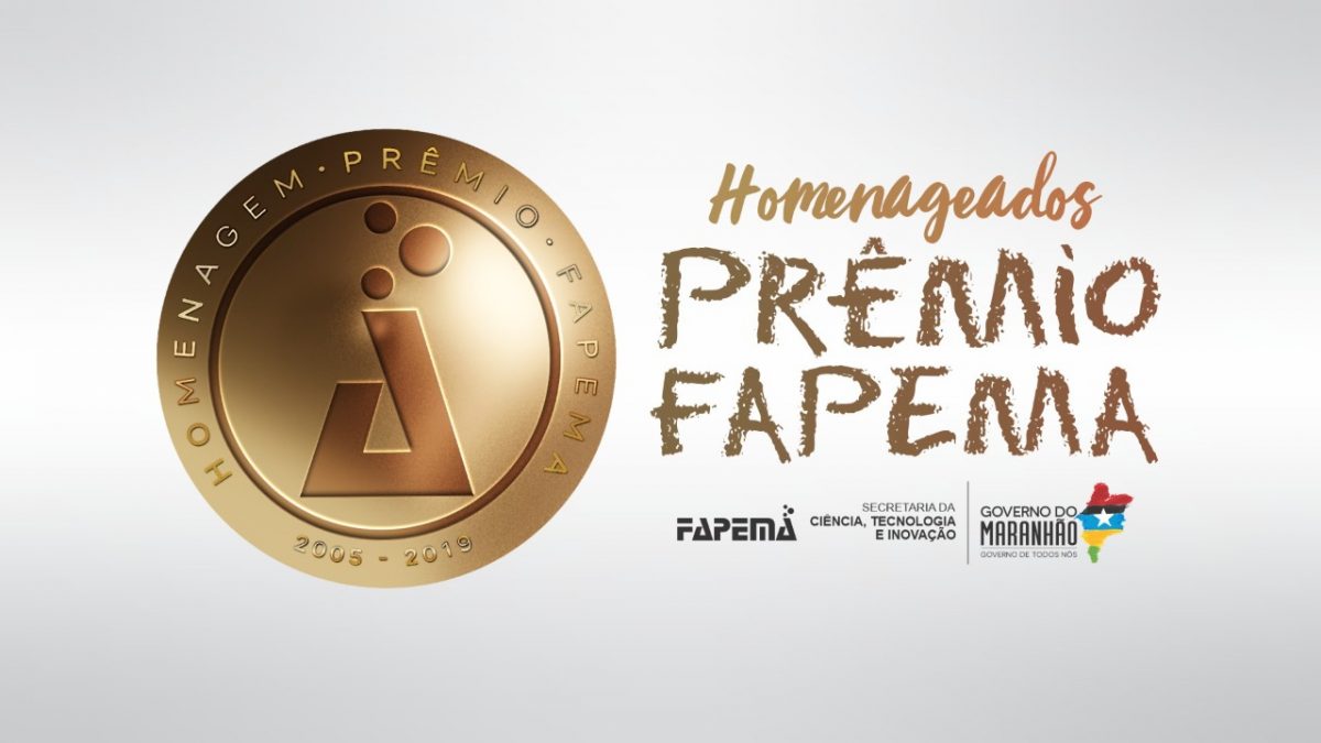 RECONHECIMENTO – Fapema promove, na sexta-feira (04), homenagem a ...